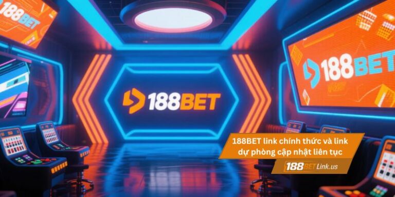 188BET Link Chính Thức – Đăng Nhập Nhà Cái 188BET Mới Nhất 2025